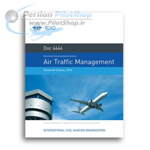 کتاب Doc 4444 - ICAO Version - ورژن 2020 - چاپ کامل - فروشگاه خلبانی پرشین